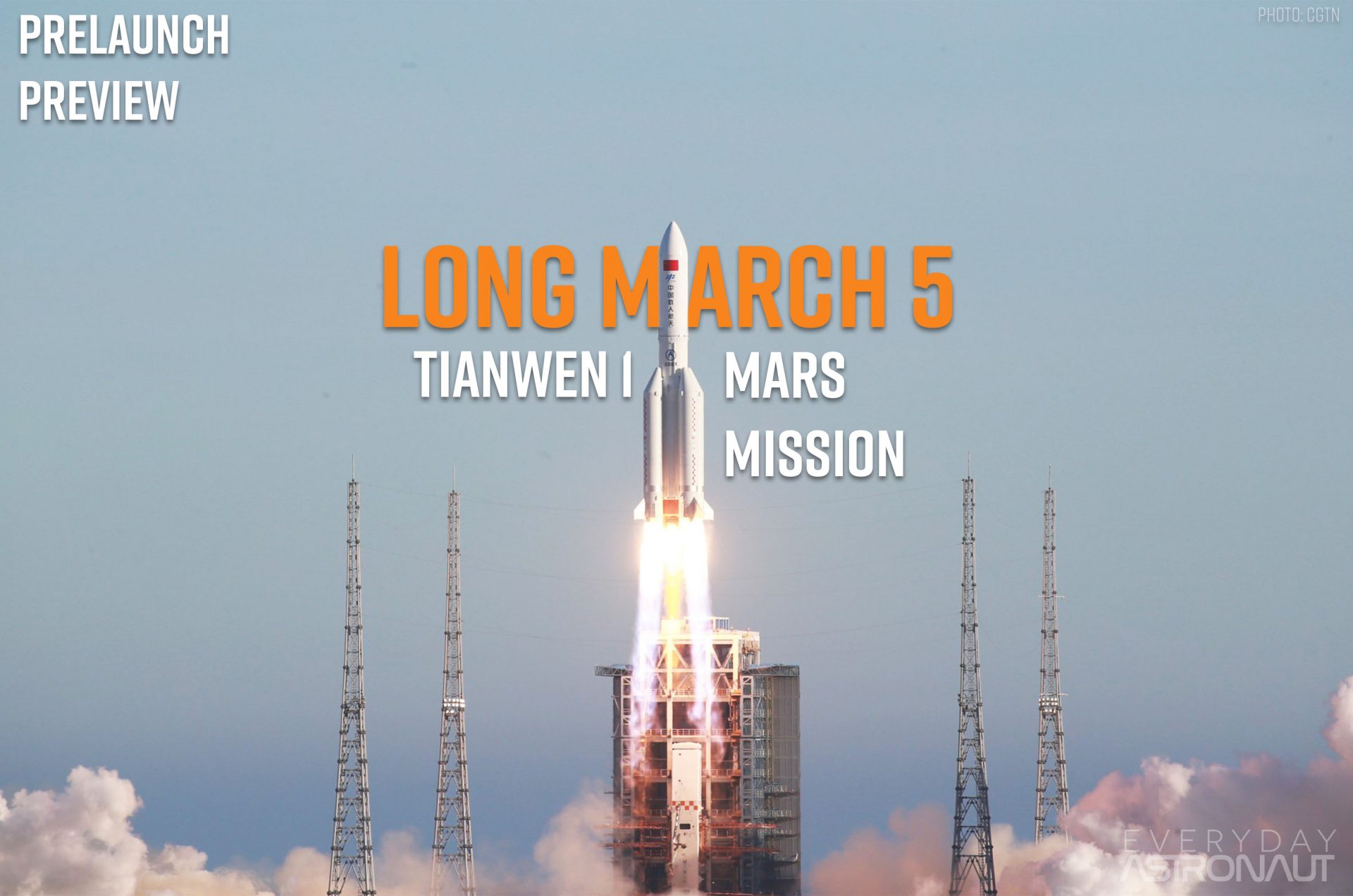 Tianwen 1 | Long March 5 | Everyday Astronaut
